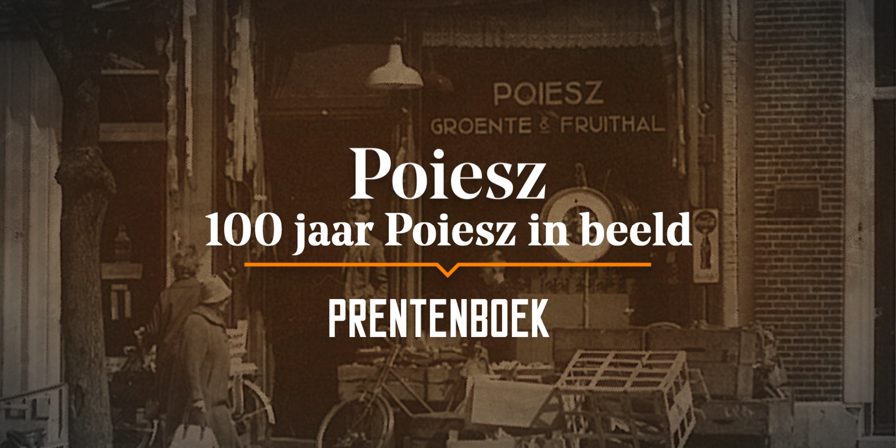 Poiesz 100 jaar | Poiesz Supermarkten
